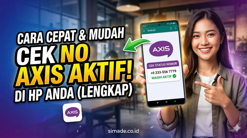 Cara Cek No Axis di HP Masih Aktif atau Tidak Mudah dan Lengkap